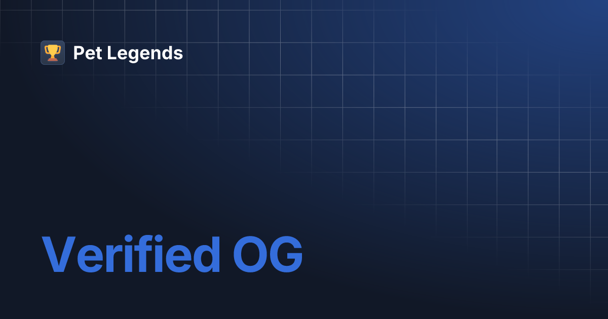 Verified OG | Pet Legends